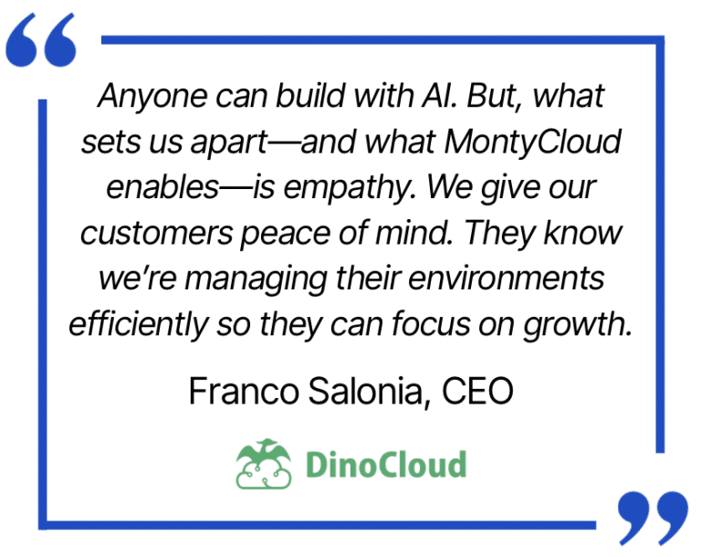 MontyCloud Helps DinoCloud Elevate Managed Services with AI-Powered ...